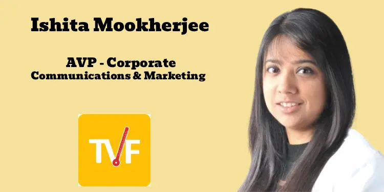 TVF names Ishita Mookherjee as AVP, Corporate Communications and ...