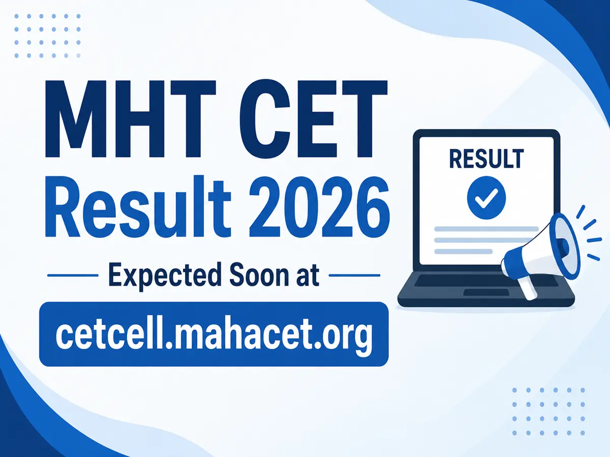 MHT CET Result 2026 Expected Soon at cetcell.mahacet.org; Check ...