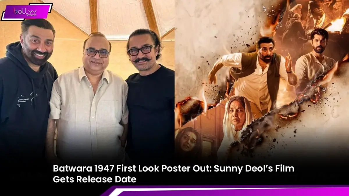 Batwara 1947 First Look Poster Out: Sunny Deol's Film Gets Release Date ...