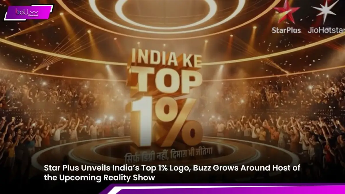 Star Plus Unveils India's Top 1% Logo, Buzz Grows Around Host of the ...