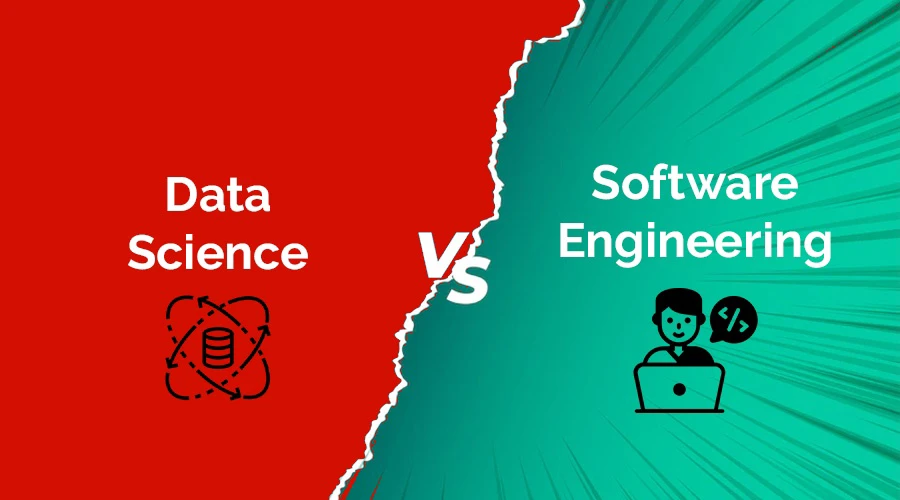 Data Science vs Software Engineering: Do You Know the Difference ...