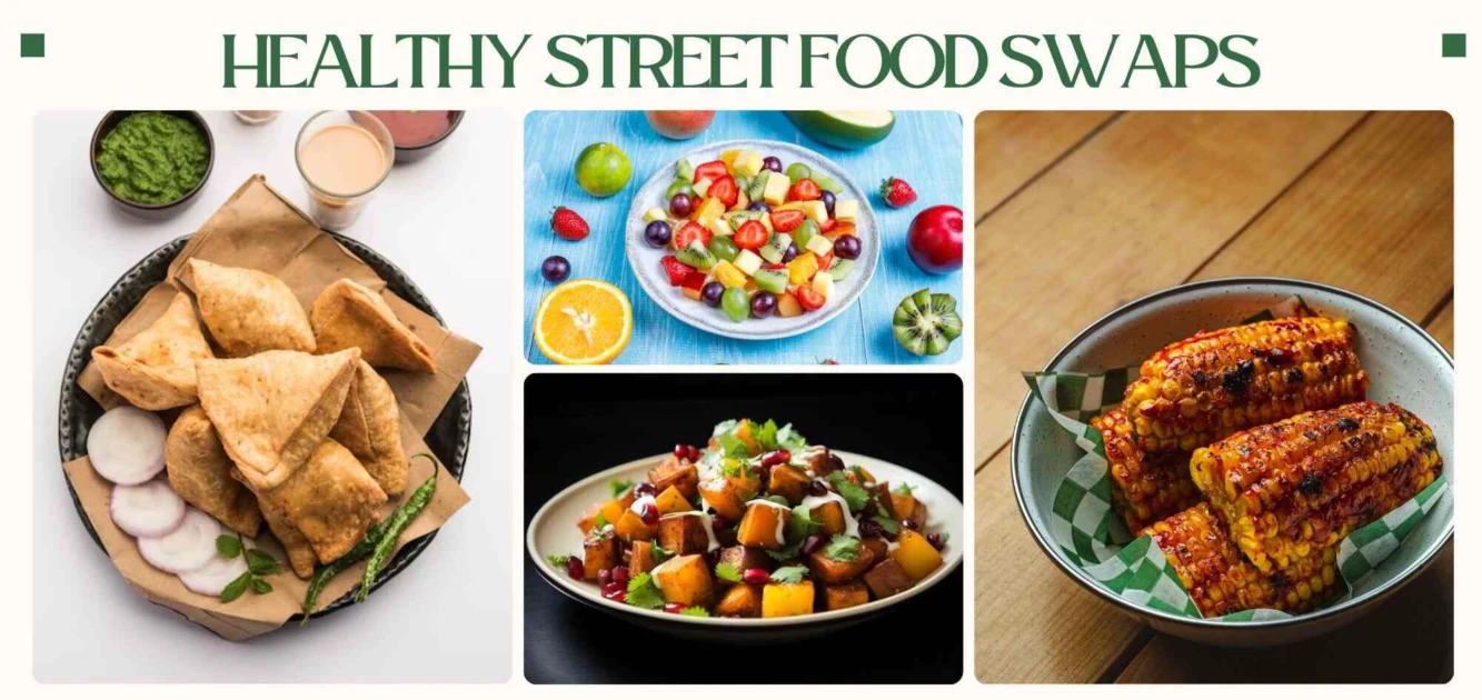 Healthy Street Food Swaps for Summer Cravings | Dailyhunt