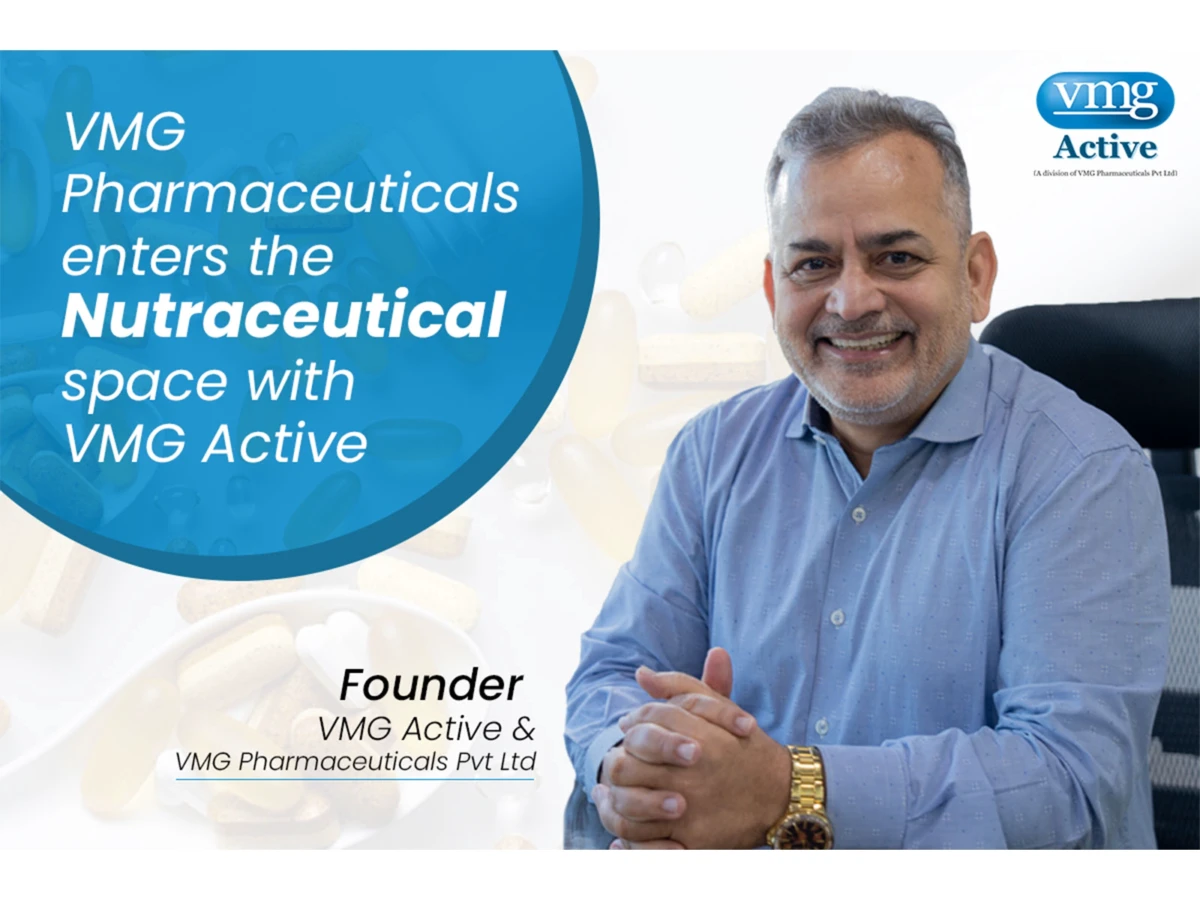 VMG Pharmaceuticals Pvt Ltd Enters the Nutraceutical Space with Launch ...