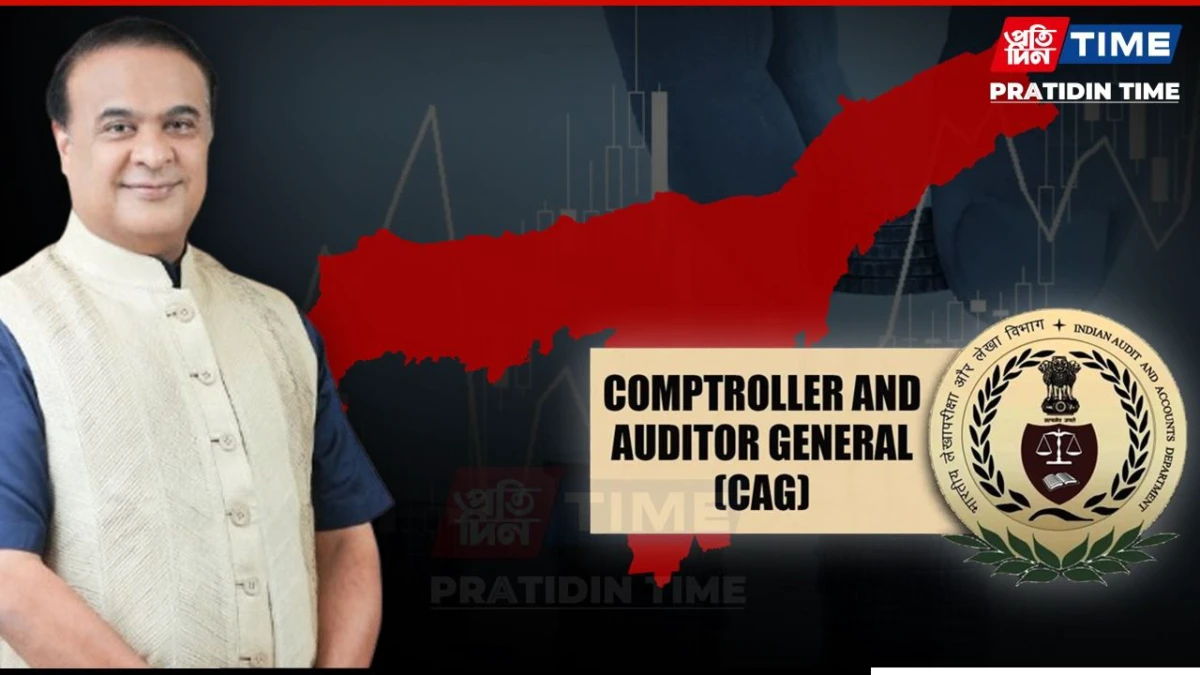 CAG Flags Rs 509 Crore Unauthorised Spending by Assam Government in ...