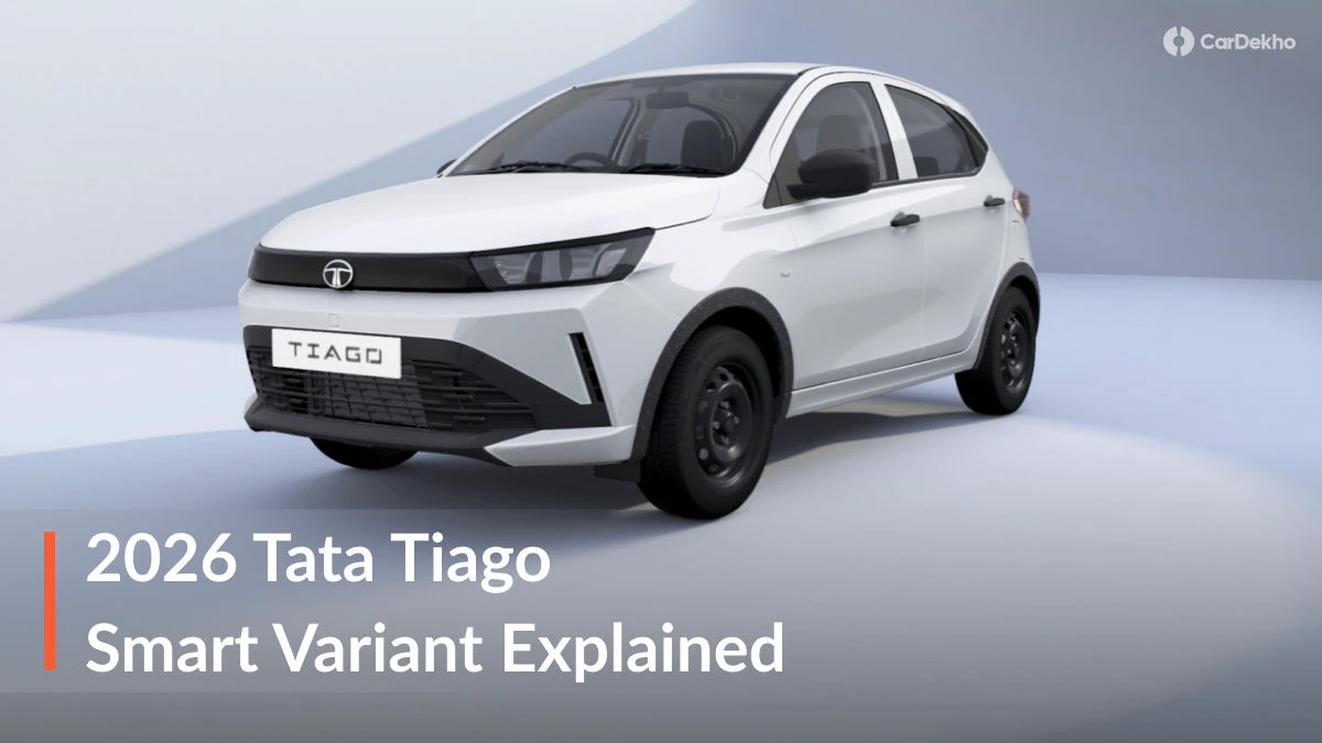 2026 Tata Tiago Facelift Base-spec Smart Variant Explained: The Most ...