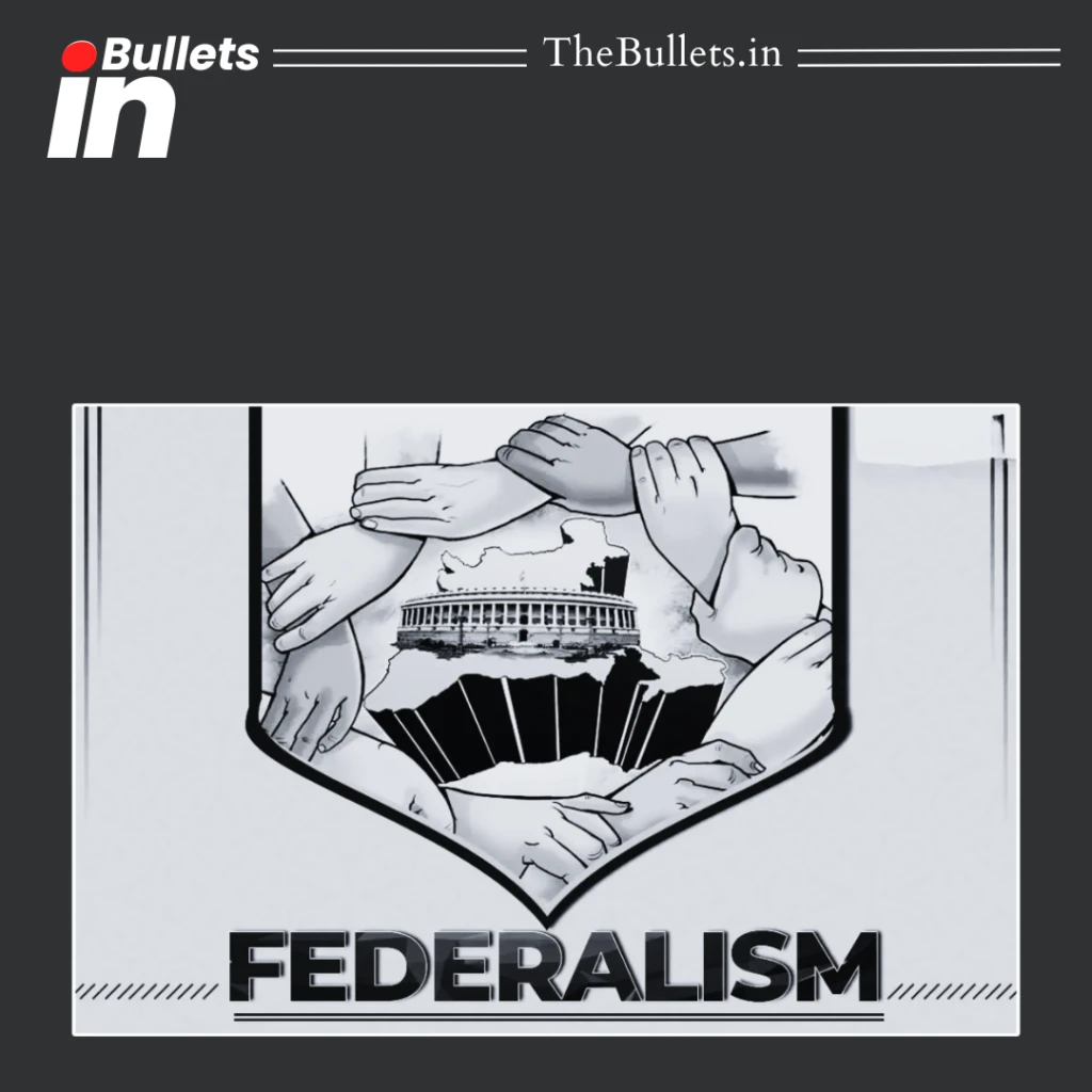 Indian Federal System: Balance Between Strong Centre and State Autonomy ...