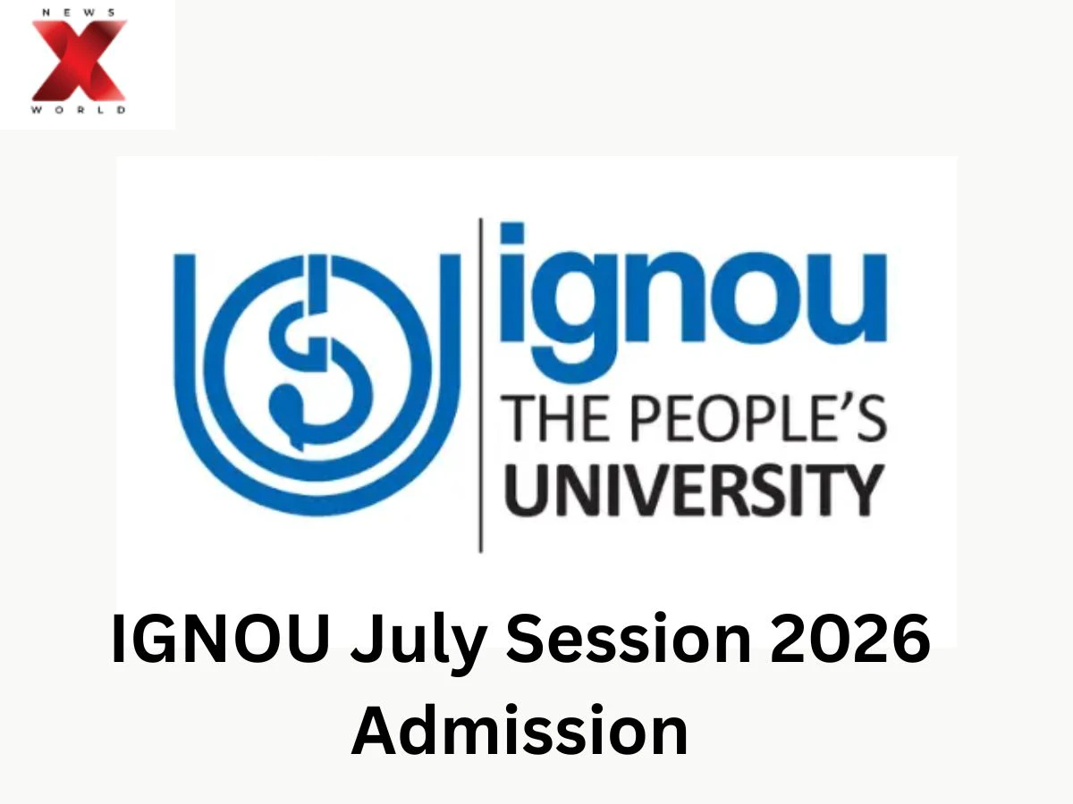 IGNOU July Session 2026 Admissions Begin: Check Eligibility, Courses ...