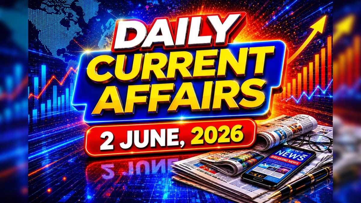 Daily Current Affairs Quiz, 2 June, 2026: Top GK Questions & Answers ...