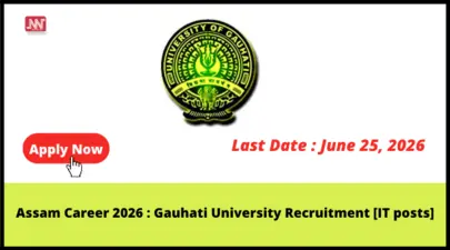 Assam Career 2026 : Gauhati University Recruitment [IT posts] | Dailyhunt