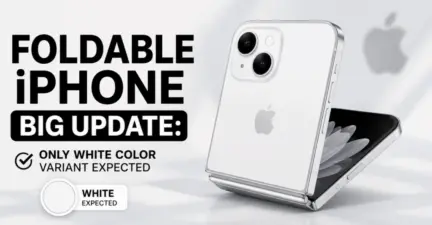 Foldable iPhone Big Update: Only White Color Variant Expected | Dailyhunt
