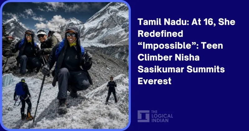Tamil Nadu: At 16, She Redefined "Impossible": Teen Climber Nisha ...