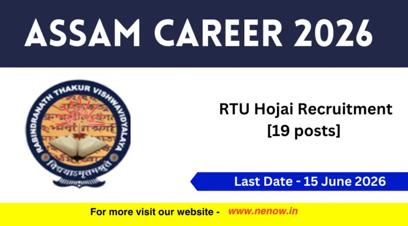 Assam Career 2026 : RTU Hojai Recruitment [19 posts] | Dailyhunt