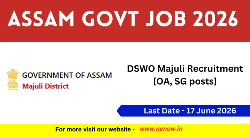 Assam Govt Job 2026 : DSWO Majuli Recruitment [ OA, SG posts] | Dailyhunt