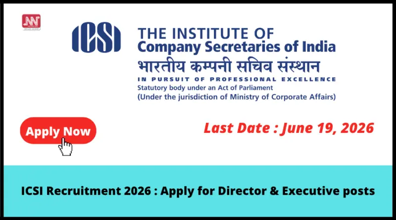 ICSI Recruitment 2026 : Apply for Director & Executive posts | Dailyhunt