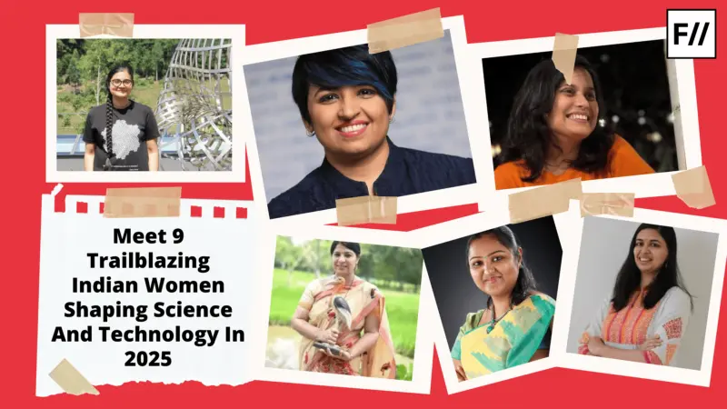 Meet 9 Trailblazing Indian Women Shaping Science And Technology In 2025 ...
