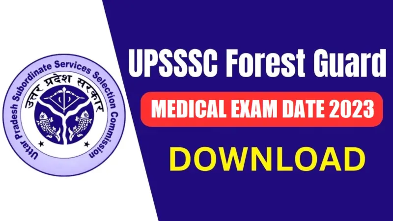 UPSSSC Forest/ Wild Life Guard 2023 Medical Exam Date 2026 | Dailyhunt
