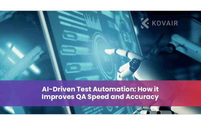 AI-Driven Test Automation: How it Improves QA Speed and Accuracy ...