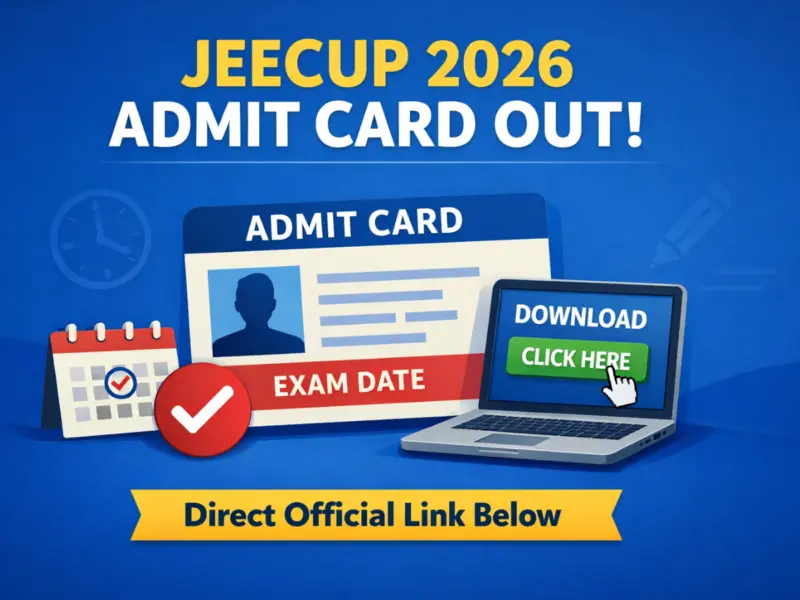 JEECUP 2026 Admit Card OUT @jeecup.admissions.nic.in: Check Exam Date ...