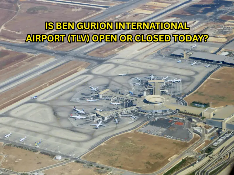 Is Ben Gurion International Airport (TLV) Open or Closed Today? Israel ...