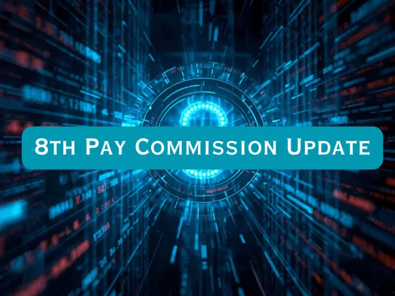 8th Pay Commission 2026: Fitment Factor, Pay Matrix, Salary Structure ...