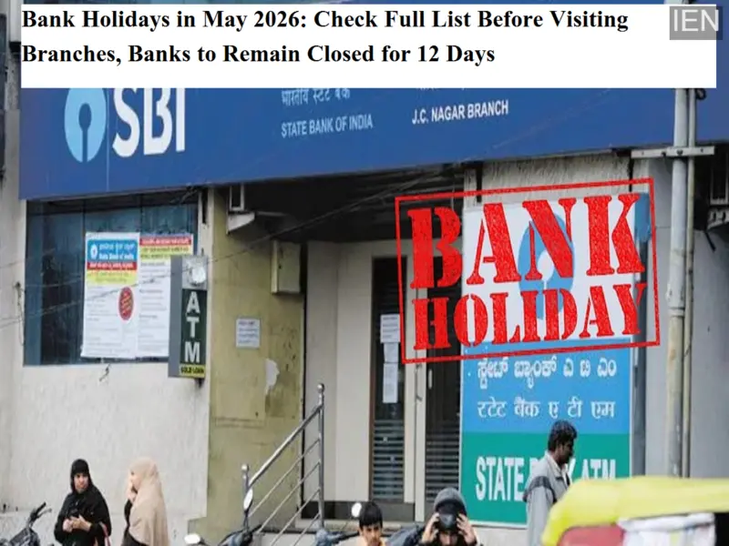 Bank Holidays in May 2026: Check Full List Before Visiting Branches ...