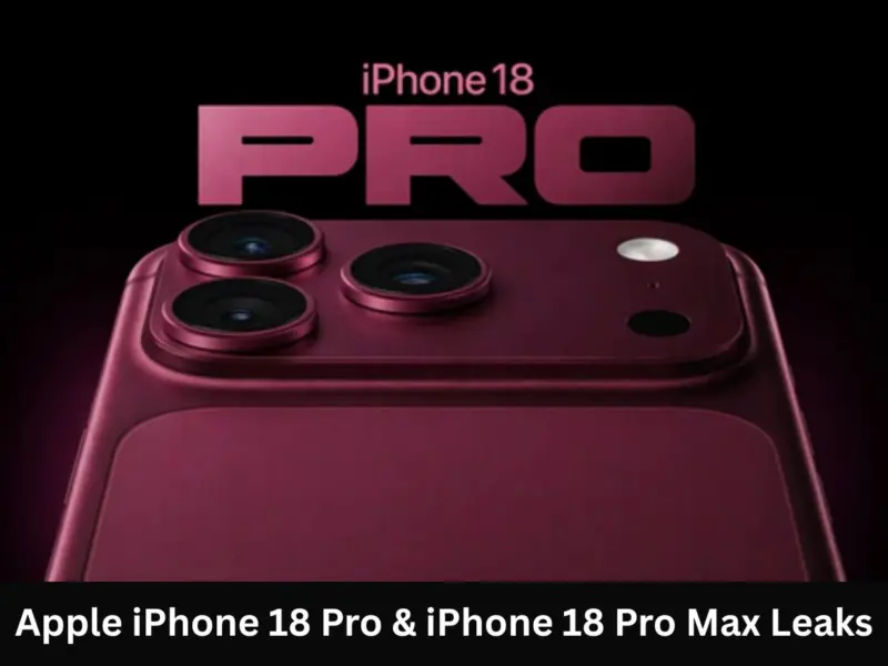 Apple iPhone 18 Pro & iPhone 18 Pro Max Latest Leaks: New 2 Battery ...