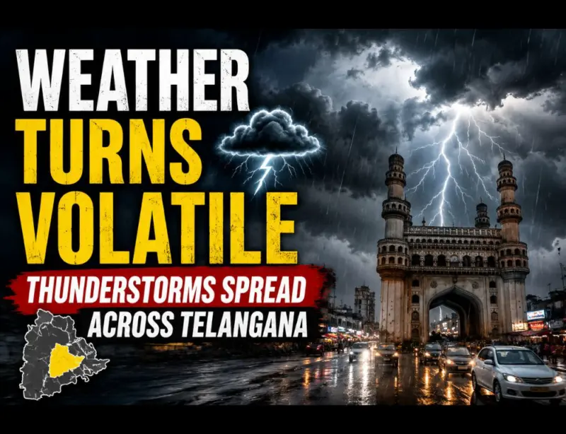 Weather turns volatile as thunderstorms spread across Telangana | Dailyhunt